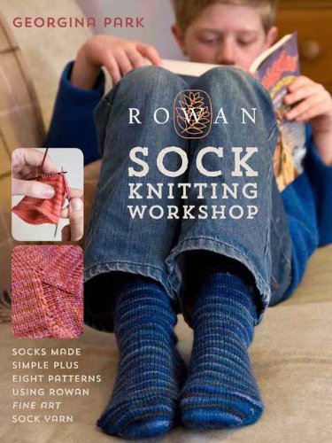 Rowan Sock Knitting Workshop Book - 8 Patterns by Georgina Park - Great Yarn Company